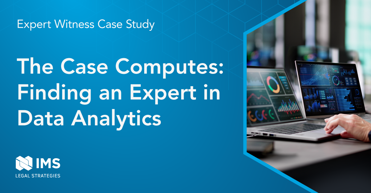 The Case Computes: Finding an Expert in Data Analytics | IMS Legal ...
